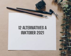 12 alternatives à Inktober 2021 - Printoblog